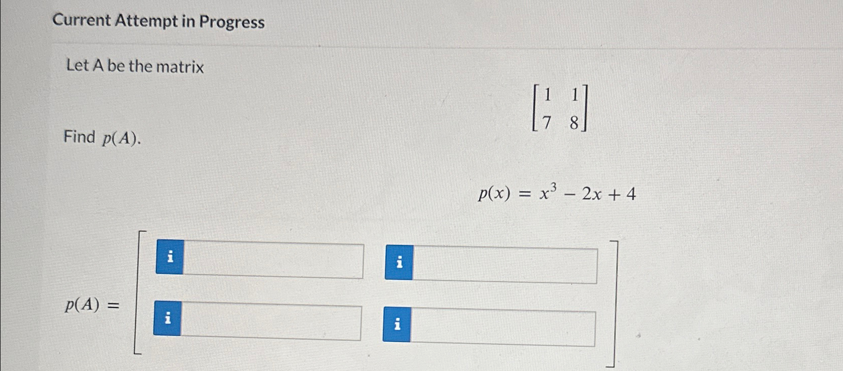 Solved Current Attempt in ProgressLet A ﻿be the matrixFind | Chegg.com