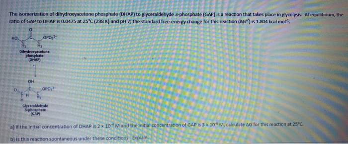 Solved The isomerization of dihydroxyacetone phosphate | Chegg.com