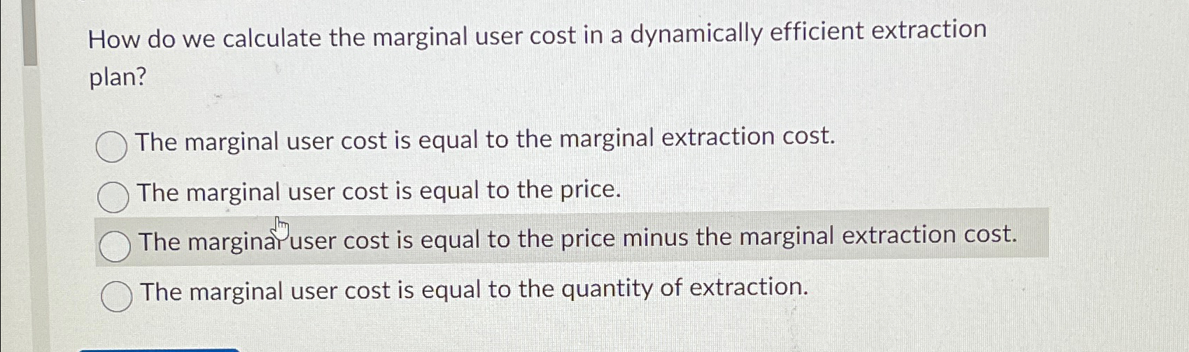 Solved How do we calculate the marginal user cost in a | Chegg.com