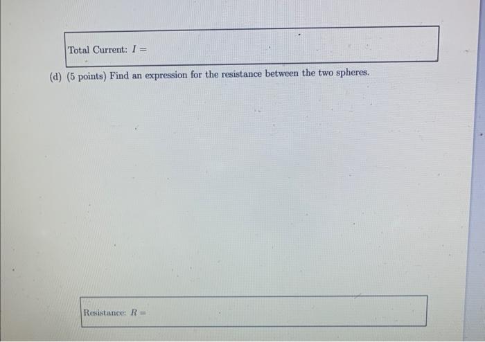 Solved 3. (21 points) Two spherical conductive shells of | Chegg.com