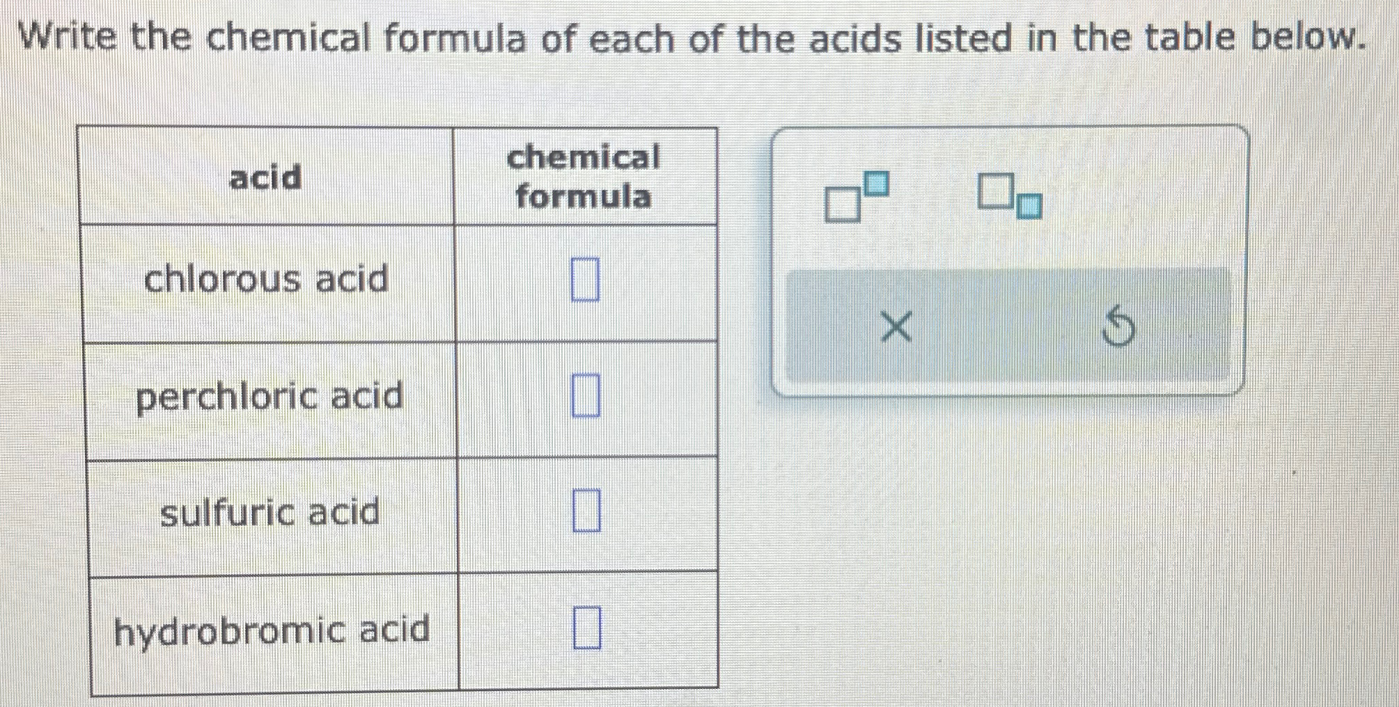 Write the chemical formula of each of the acids | Chegg.com