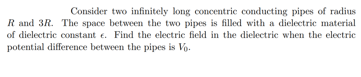 Solved Consider two infinitely long concentric conducting | Chegg.com