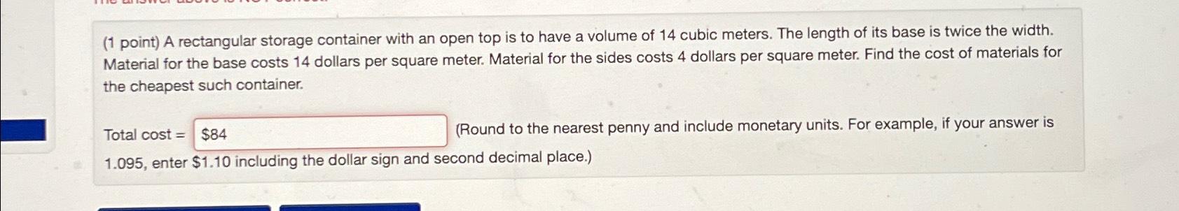 Solved (1 ﻿point) ﻿A rectangular storage container with an | Chegg.com