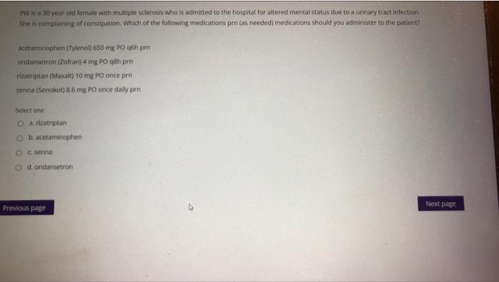 Solved PW is a 30 year old female with multiple sclerosis | Chegg.com