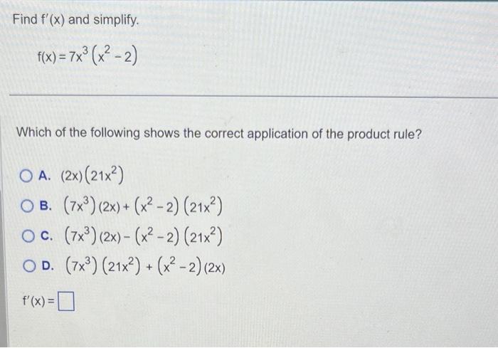 Solved Find F′ X And Simplify F X 7x3 X2−2 Which Of The