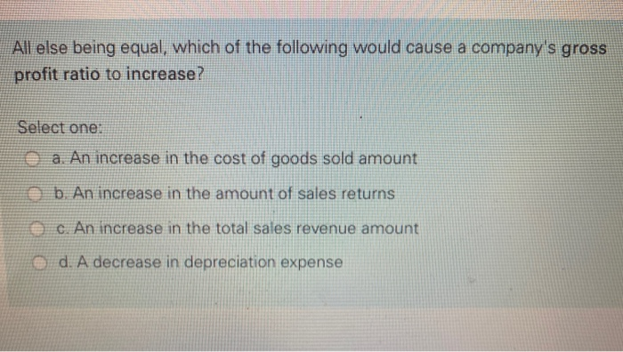 Solved All else being equal, which of the following would | Chegg.com