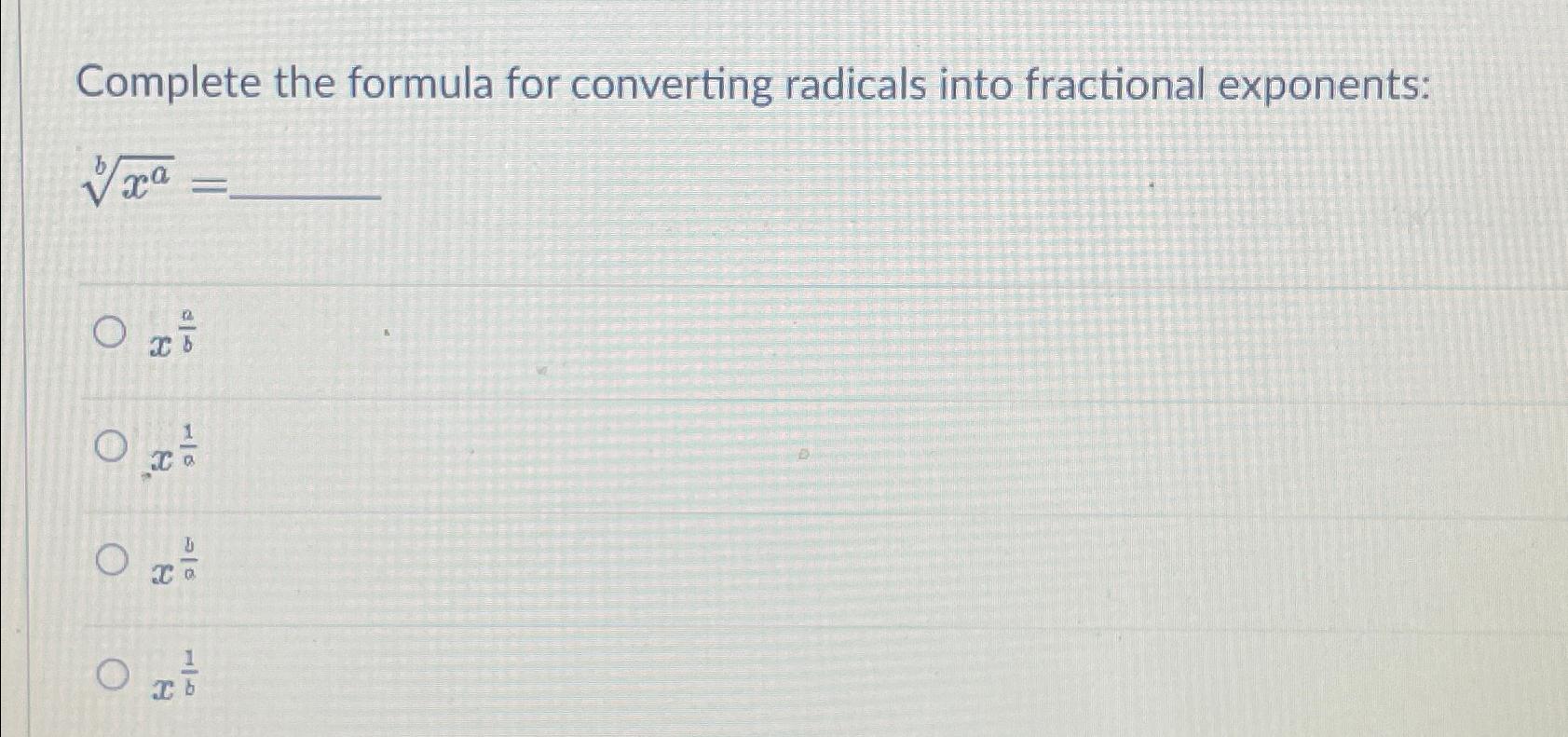 Solved Complete the formula for converting radicals into | Chegg.com