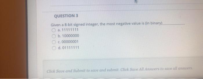 Solved QUESTION 3 Given a 8-bit signed integer, the most | Chegg.com