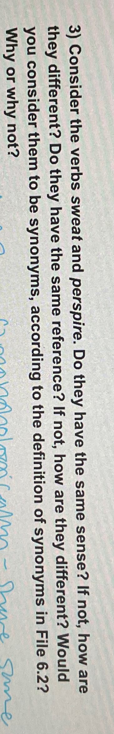 Solved Consider the verbs sweat and perspire. Do they have | Chegg.com