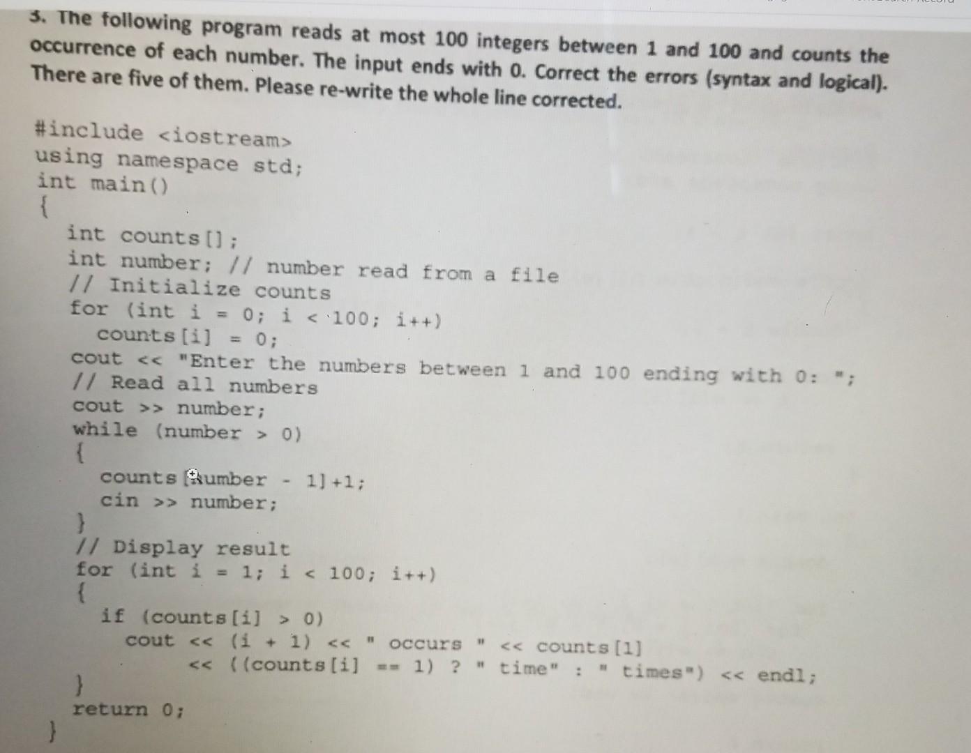 Solved 3. The following program reads at most 100 integers | Chegg.com