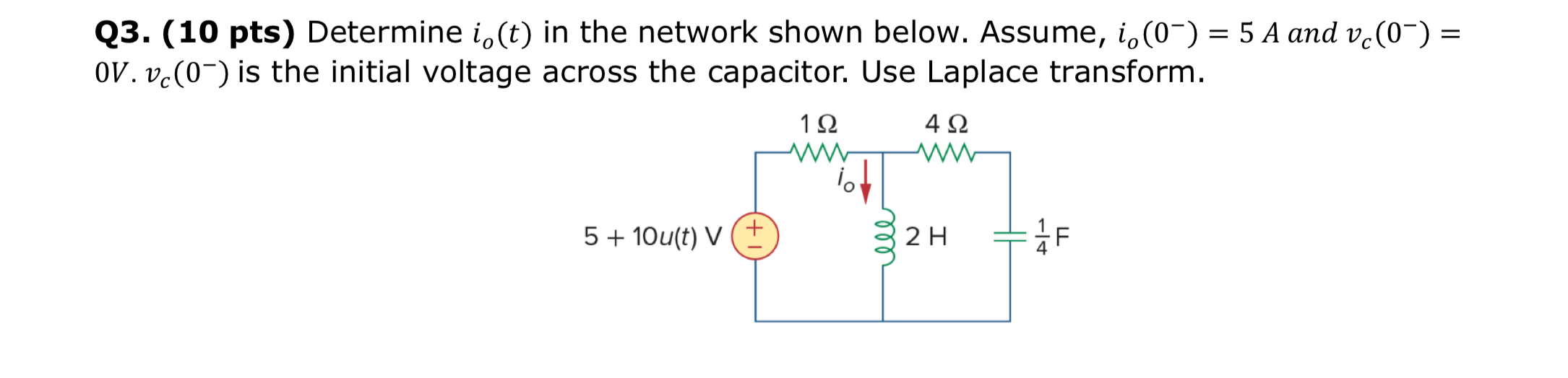 Solved Q3. (10 ﻿pts) ﻿Determine io(t) ﻿in the network shown | Chegg.com