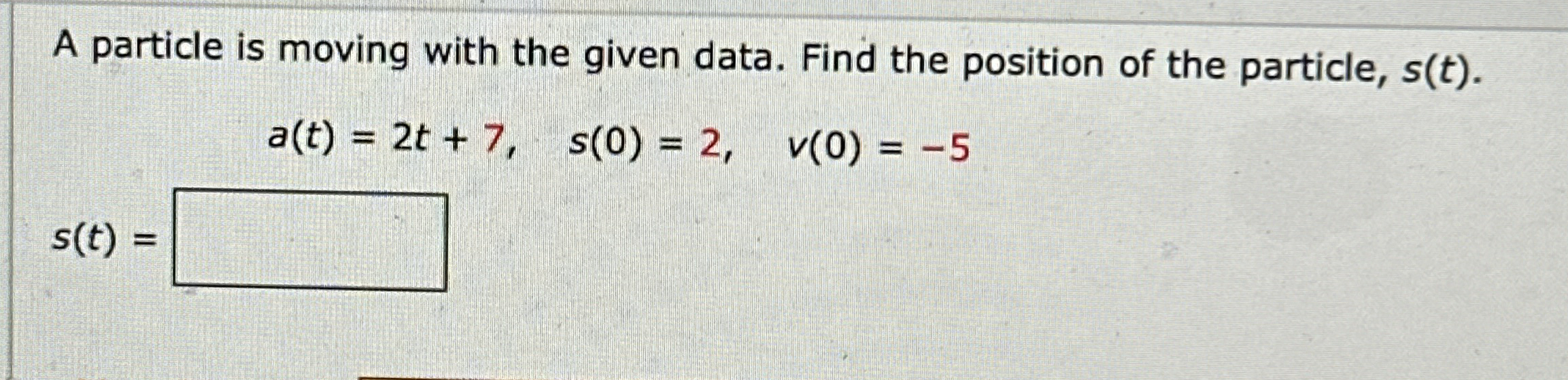 Solved A particle is moving with the given data. Find the | Chegg.com