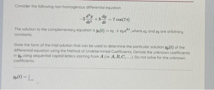 Solved Consider the following non-homogenous differential | Chegg.com