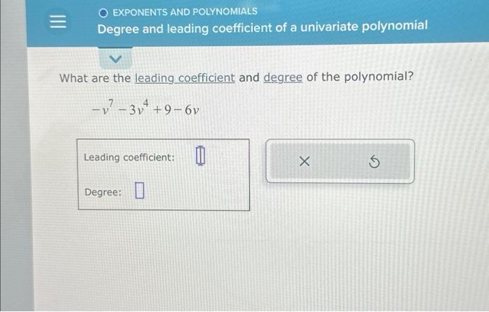 Solved ||| O EXPONENTS AND POLYNOMIALS Degree and leading | Chegg.com