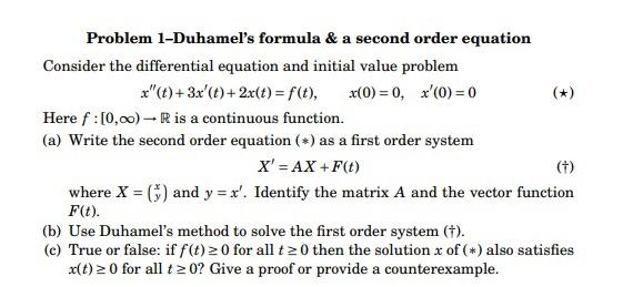 Solved Problem 1-Duhamel's formula & a second order equation | Chegg.com