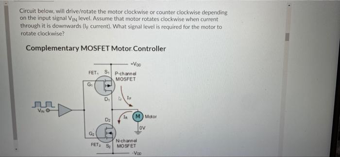 Solved Circuit below. will drive/rotate the motor clockwise | Chegg.com