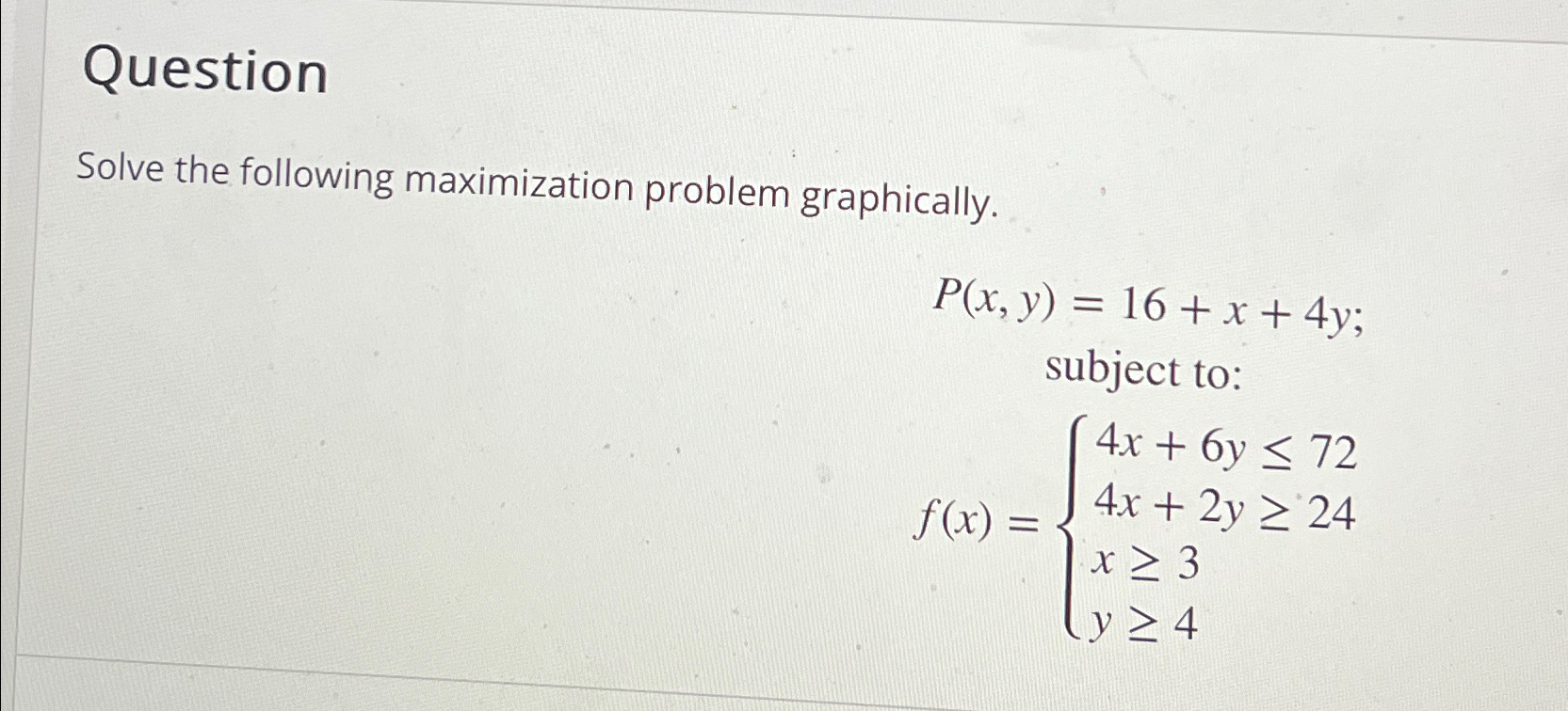 Solved QuestionSolve the following maximization problem | Chegg.com