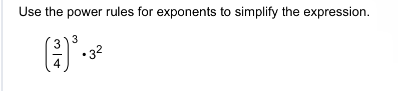 Solved Use the power rules for exponents to simplify the | Chegg.com