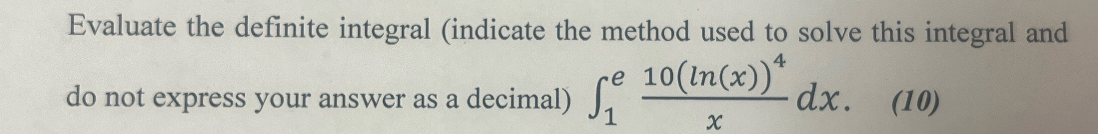 Solved Evaluate the definite integral (indicate the method | Chegg.com