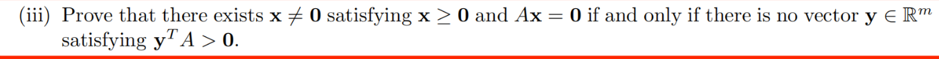 (iii) ﻿Prove that there exists x≠0 ﻿satisfying x≥0 | Chegg.com