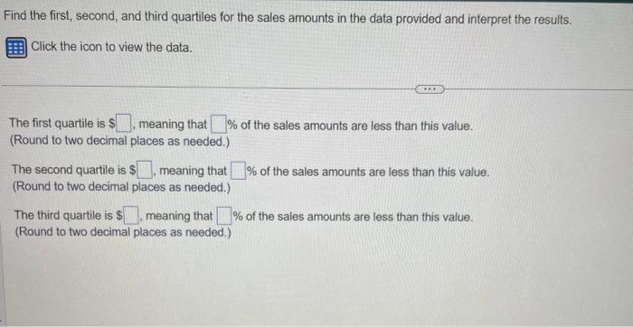 Solved Find the first, second, and third quartiles for the | Chegg.com