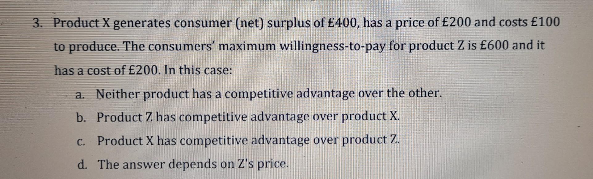 Solved 3. Product X generates consumer (net) surplus of | Chegg.com