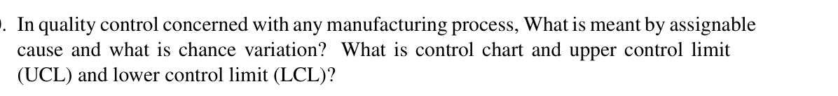 Solved In quality control concerned with any manufacturing | Chegg.com