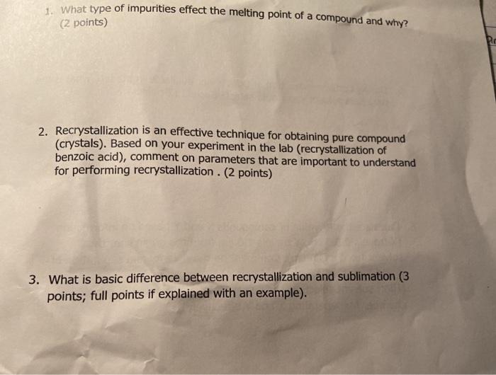 Solved 1. What type of impurities effect the melting point | Chegg.com