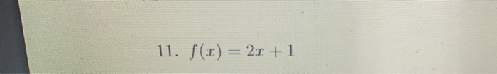 Solved In Exercises 11 - 18, use the given function f to | Chegg.com
