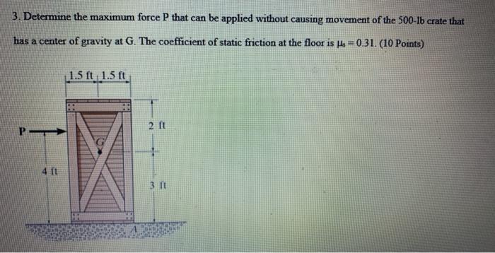 Solved 3. Determine the maximum force P that can be applied | Chegg.com