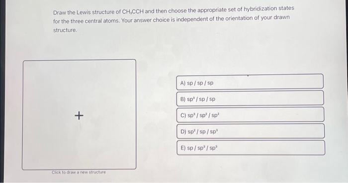 Solved Draw the Lewis structure of CH3CCH and then choose | Chegg.com