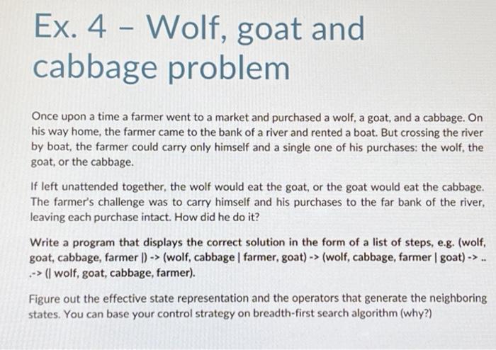 Solved Ex. 4 - Wolf, goat and cabbage problem Once upon a | Chegg.com