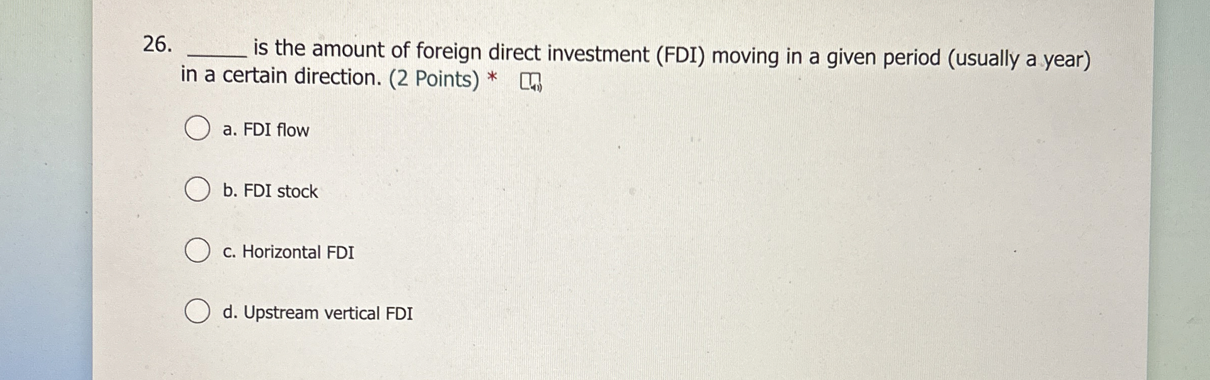 Solved ﻿is the amount of foreign direct investment (FDI) | Chegg.com