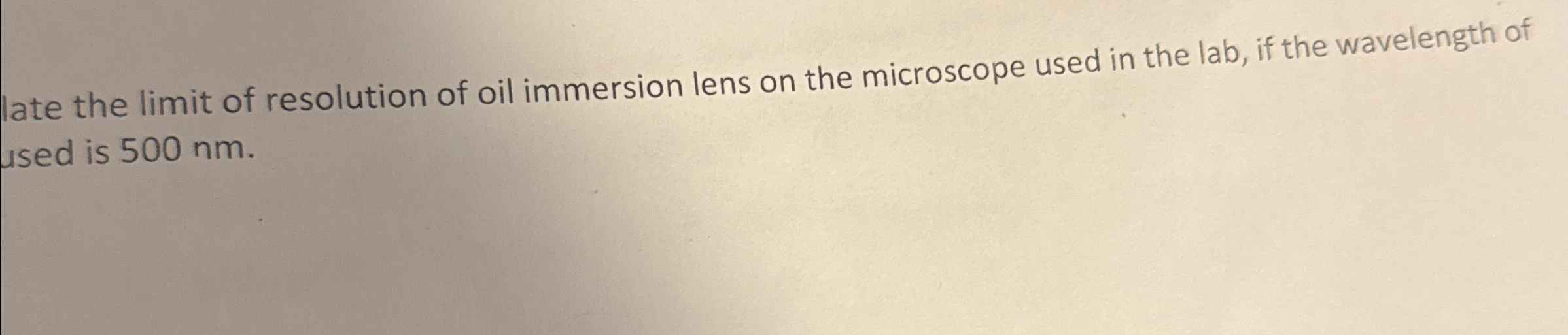 Solved late the limit of resolution of oil immersion lens on | Chegg.com