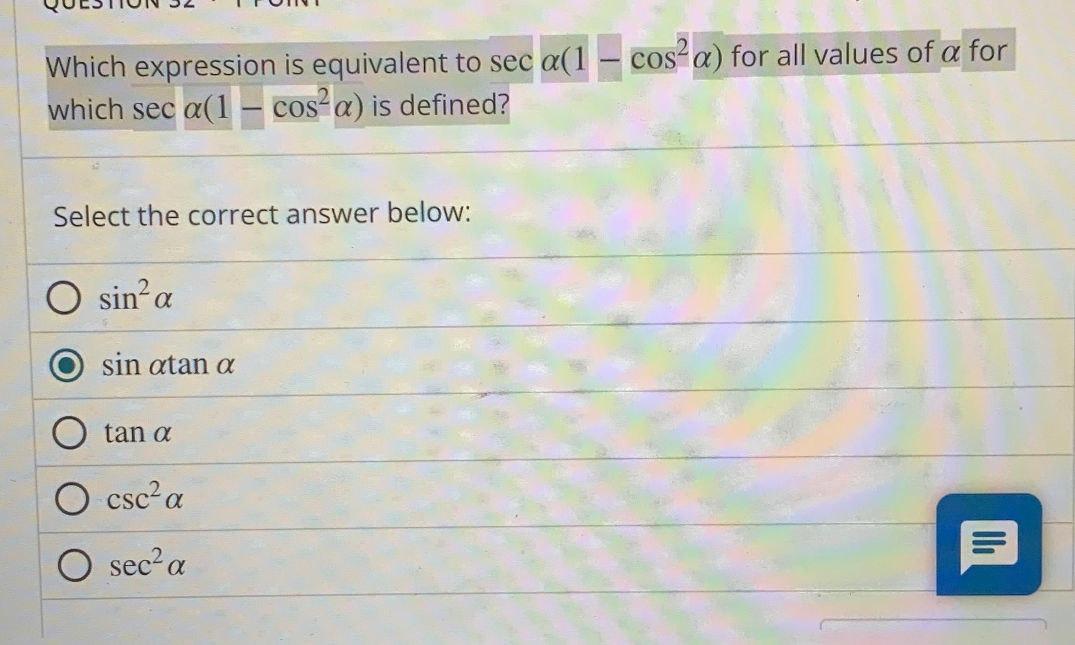 Solved Which expression is equivalent to secα(1-cos2α) ﻿for | Chegg.com