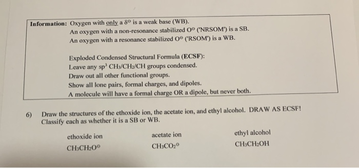 Solved Draw the structures of the ethoxide ion, the acetate | Chegg.com