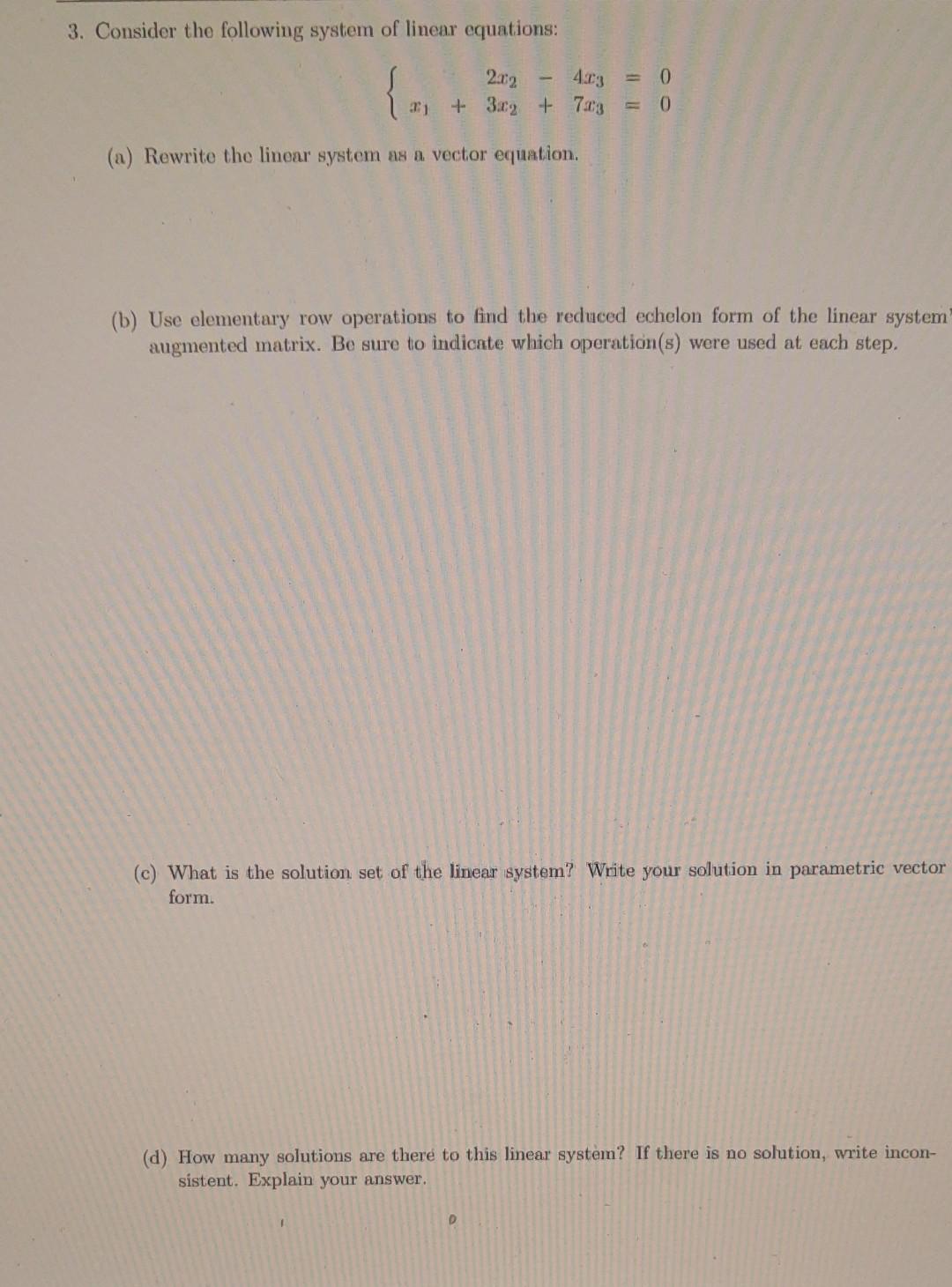 Solved 3. Consider the following system of linear equations: | Chegg.com