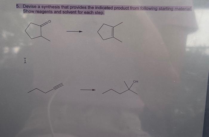 Solved 5. Devise a synthesis that provides the indicated | Chegg.com