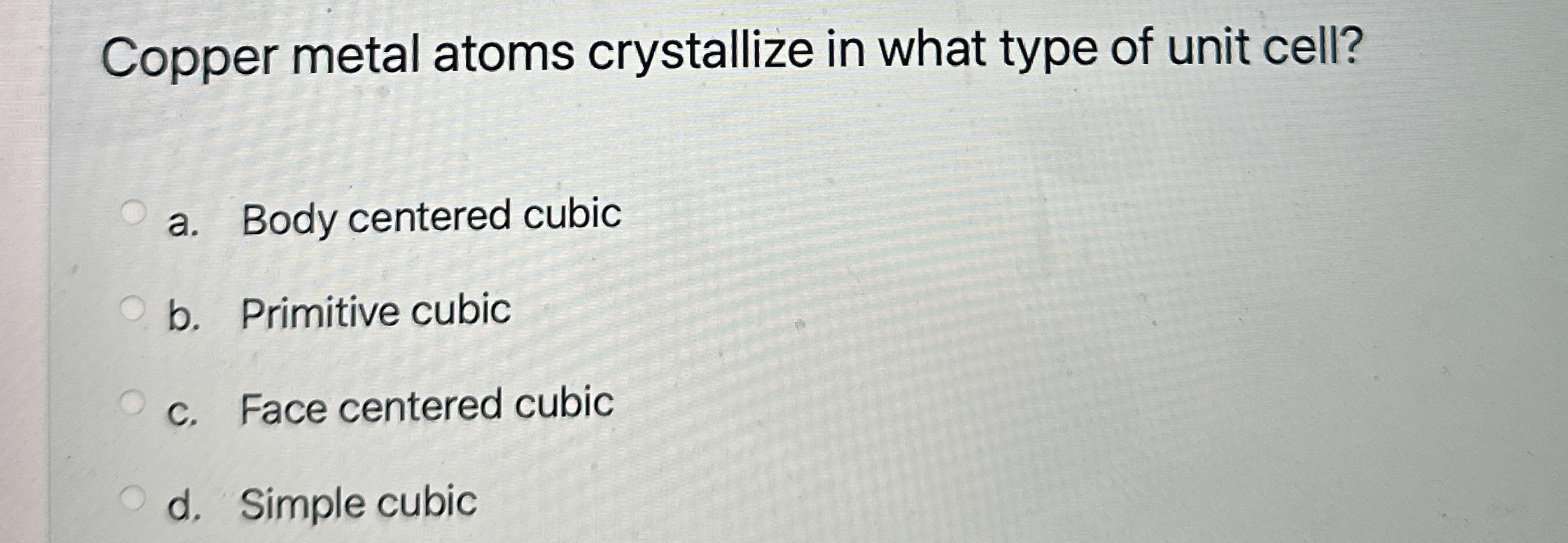 Solved Copper metal atoms crystallize in what type of unit | Chegg.com