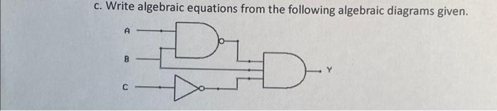 Solved c. Write algebraic equations from the following | Chegg.com