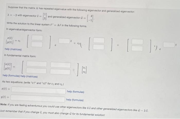 Solved Suppose that the matroc A has repeated eigenvalue | Chegg.com