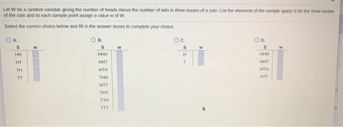 Solved Let w be a random variable giving the number of heads | Chegg.com
