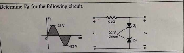 Solved Determine V0 for the following circuit. | Chegg.com