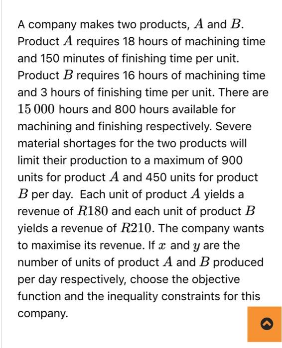 Solved A company makes two products, A and B. Product A | Chegg.com