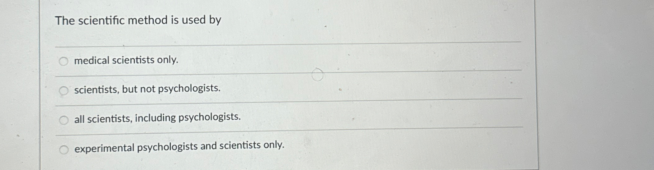 Solved The scientific method is used byq,medical scientists | Chegg.com