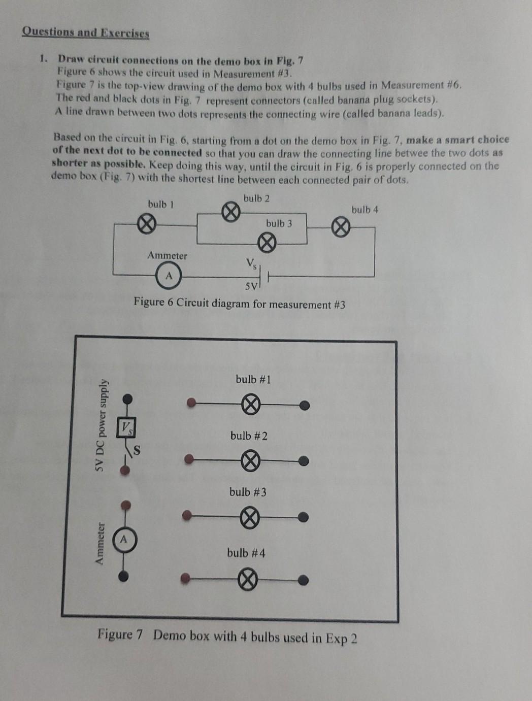 Solved Questions and Exercises 1. Draw circuit connections | Chegg.com