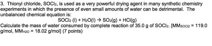 Solved 3. Thionyl chloride, SOCl2, is used as a very | Chegg.com
