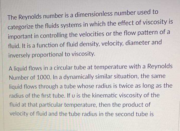 Solved The Reynolds number is a dimensionless number used to | Chegg.com