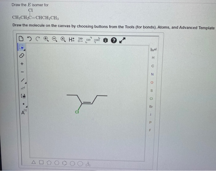 Solved Draw the Z isomer for ci CH3CH2C=CHCH2CH3 Draw the | Chegg.com