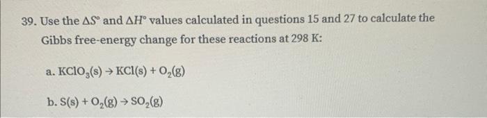 Solved 15. Calculate the standard entropy change for these | Chegg.com